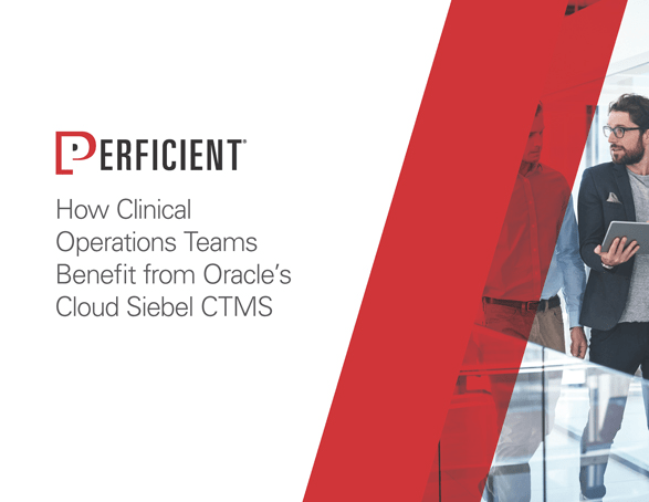 How Clinical Operations Teams Benefit from Oracle’s Cloud Siebel CTMS ...